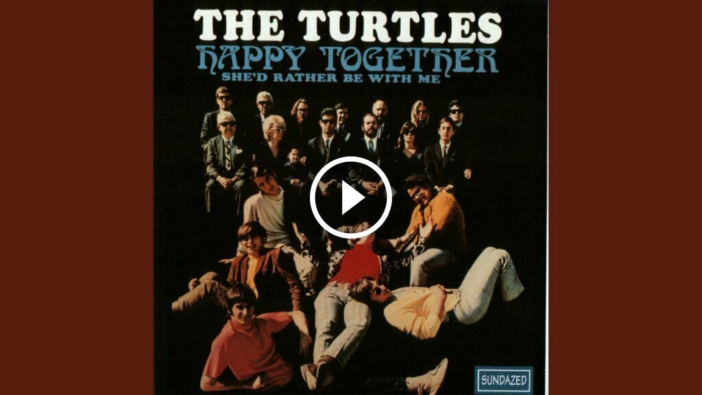 Happy Together - The Turtles (1967) Happy Together - The Turtles (1967)