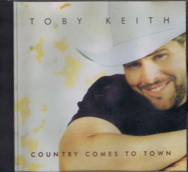 Toby Keith - Country Comes To Town