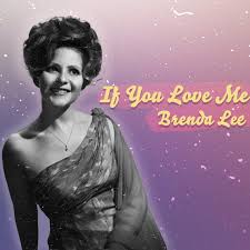 Brenda Lee - If You Love Me (Really Love Me)
