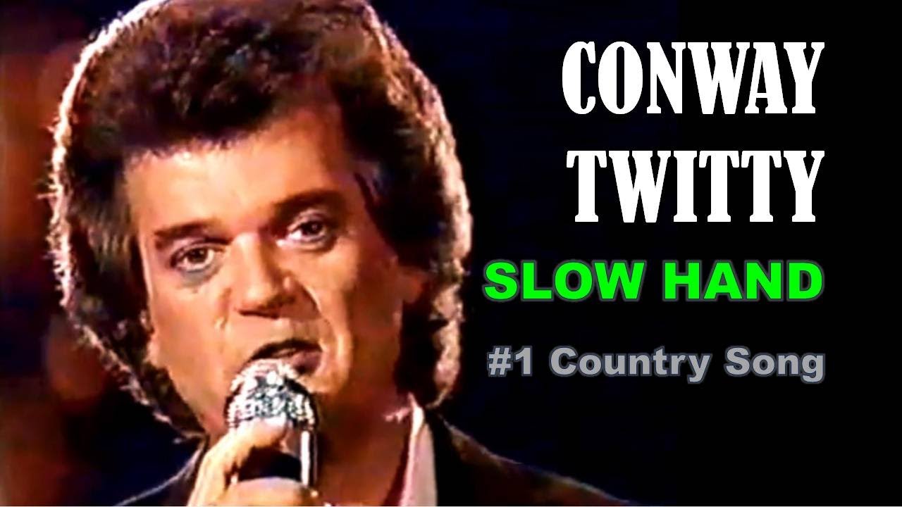 Conway Twitty - Slow Hand