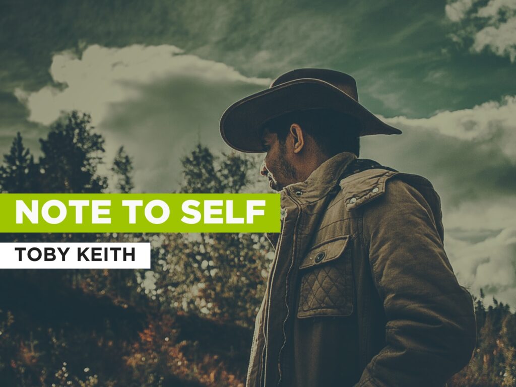 Toby Keith - Note to Self