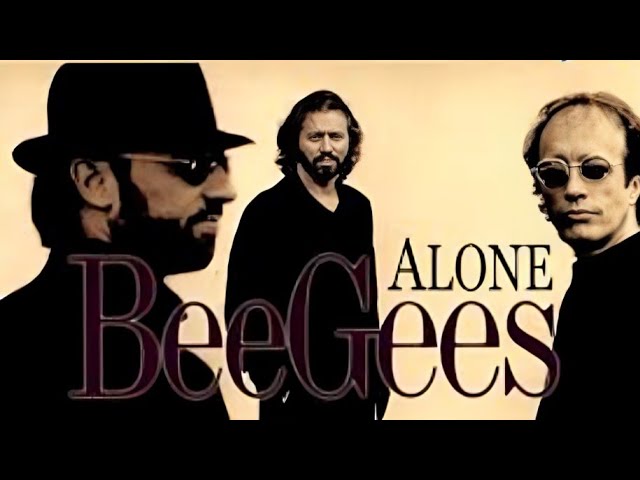 Bee Gees - Alone