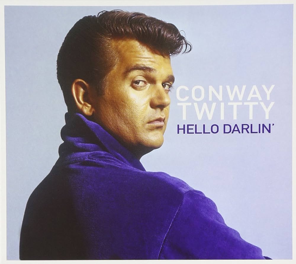 Conway Twitty – Hello Darling